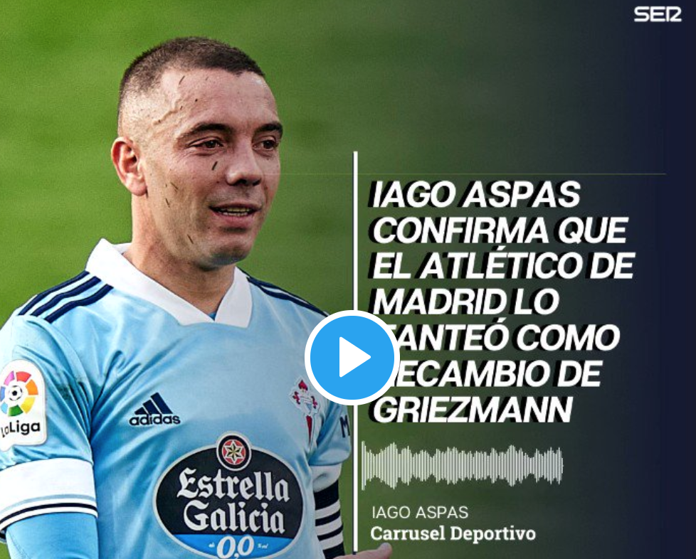 VIDEO: Aspas confirma el interés del Atlético en la SER - TODOATLETI.COM